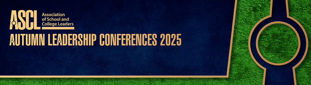 ASCL - ASCL Autumn Leadership Conferences 2025